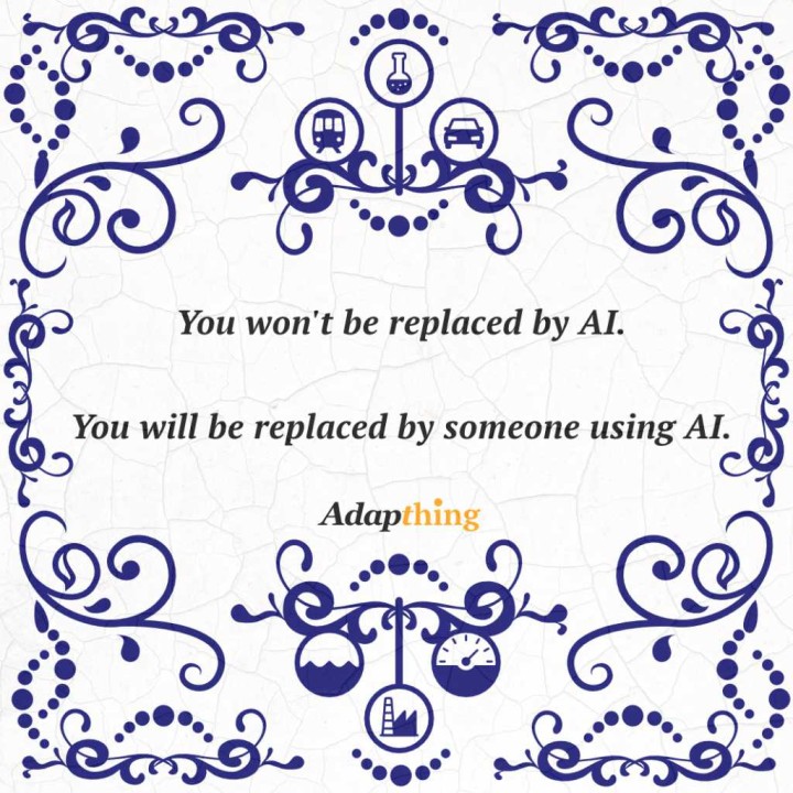 AI won't replace you. People who use AI will. AI won't replace you. People who use AI will.