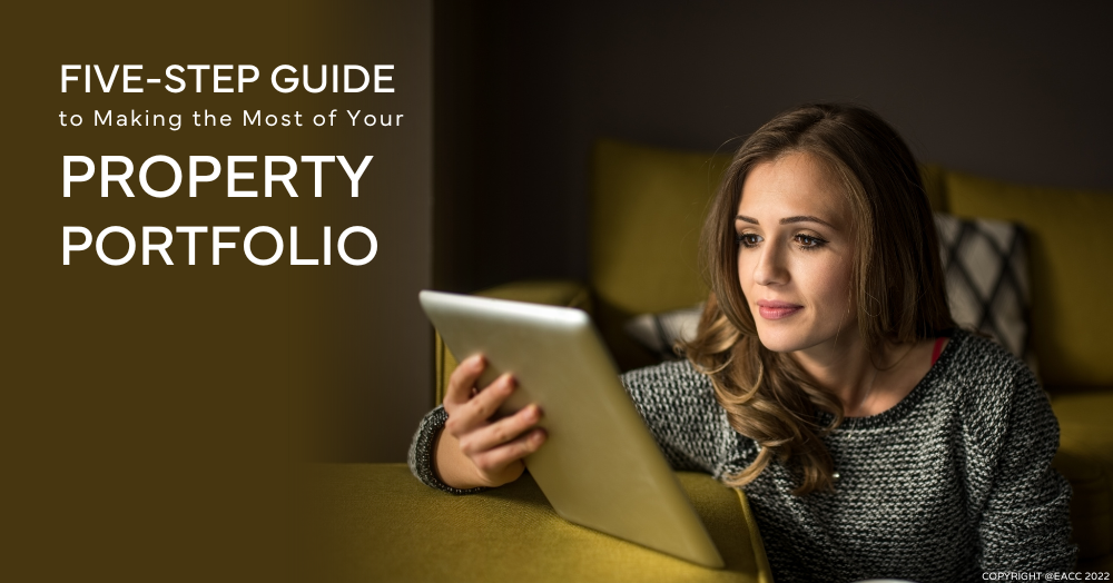 Five-Step Guide to Making the Most of Your Property Portfolio Five-Step Guide to Making the Most of Your Property Portfolio