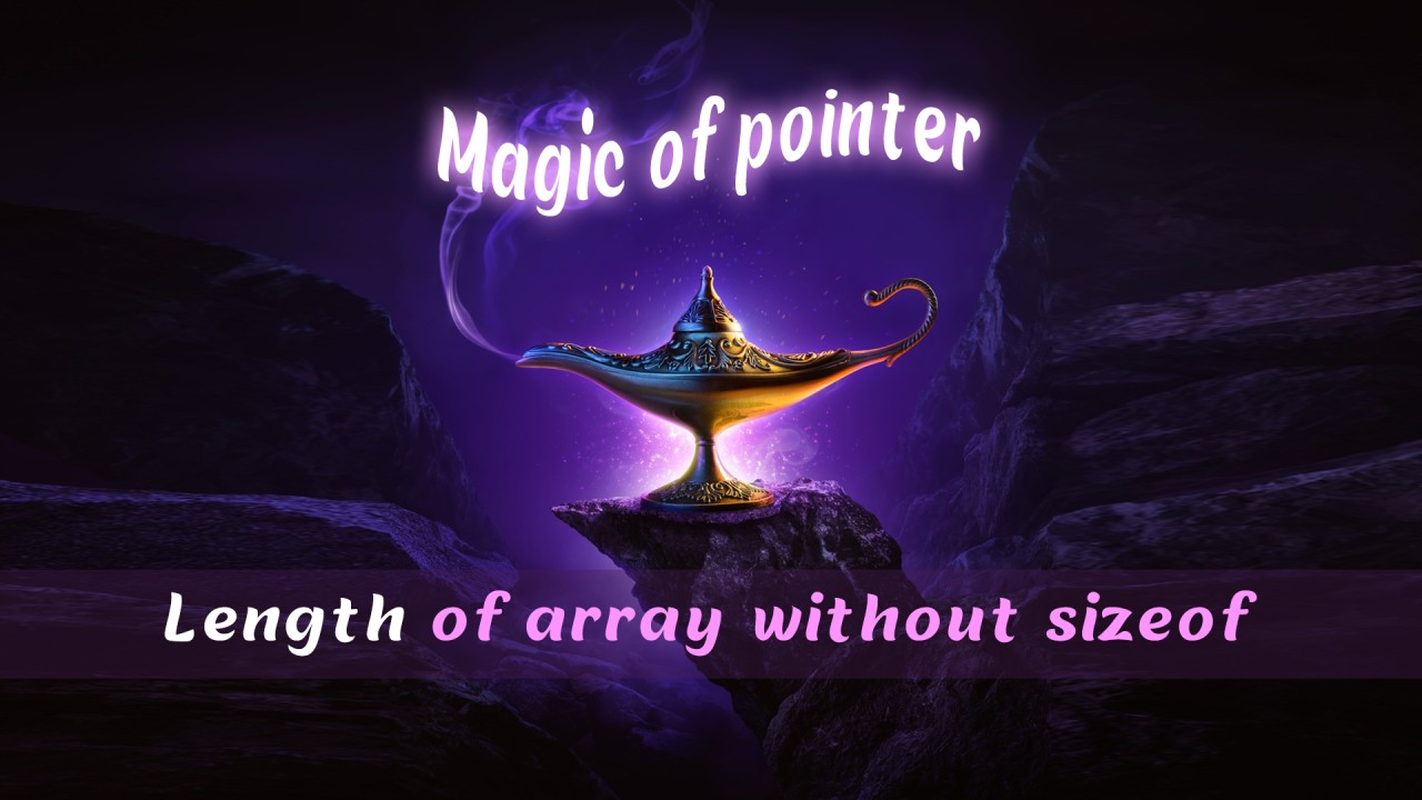 Length of array without sizeof Length of array without sizeof