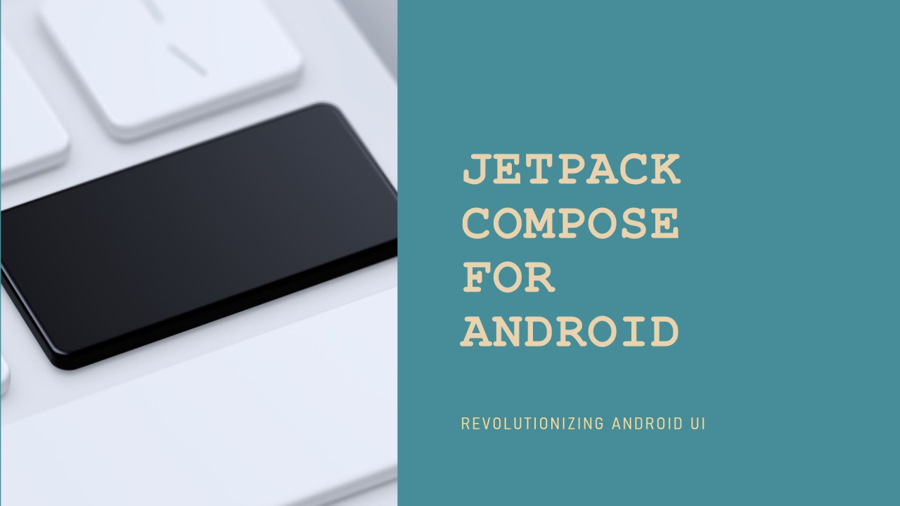 The Importance of Jetpack Compose in Modern Android Development The Importance of Jetpack Compose in Modern Android Development
