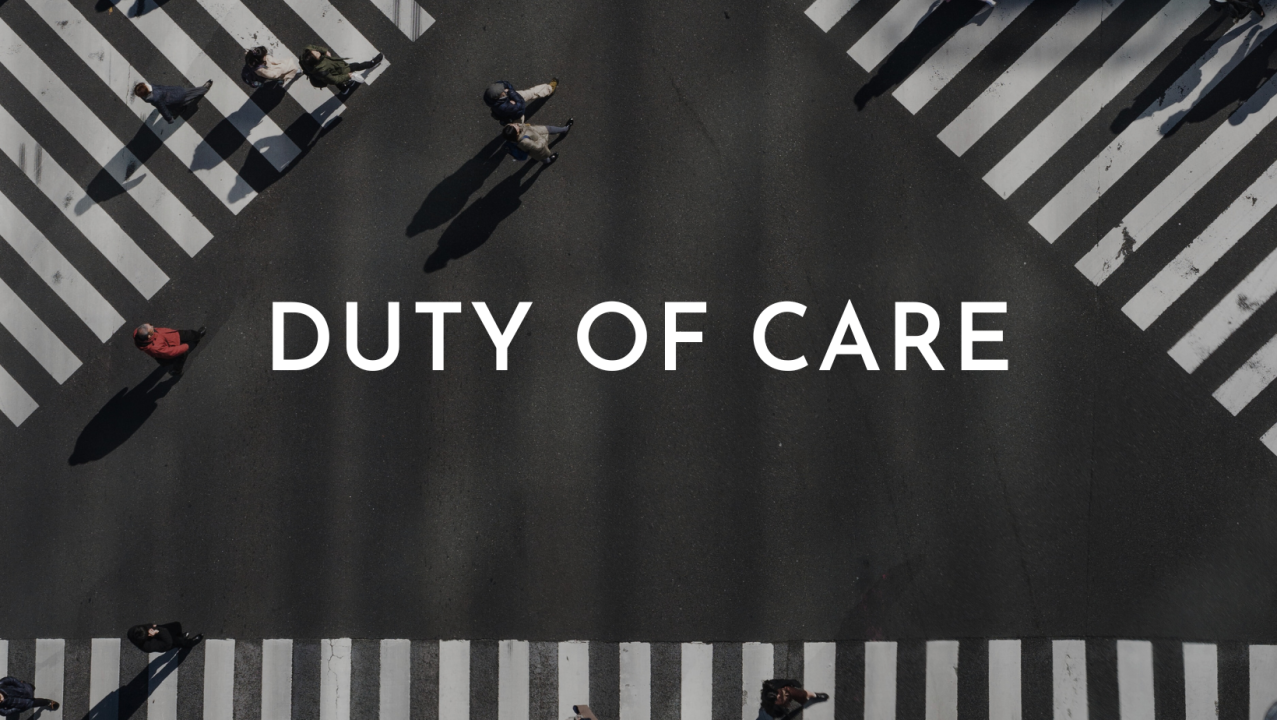 Duty of Care Duty of Care