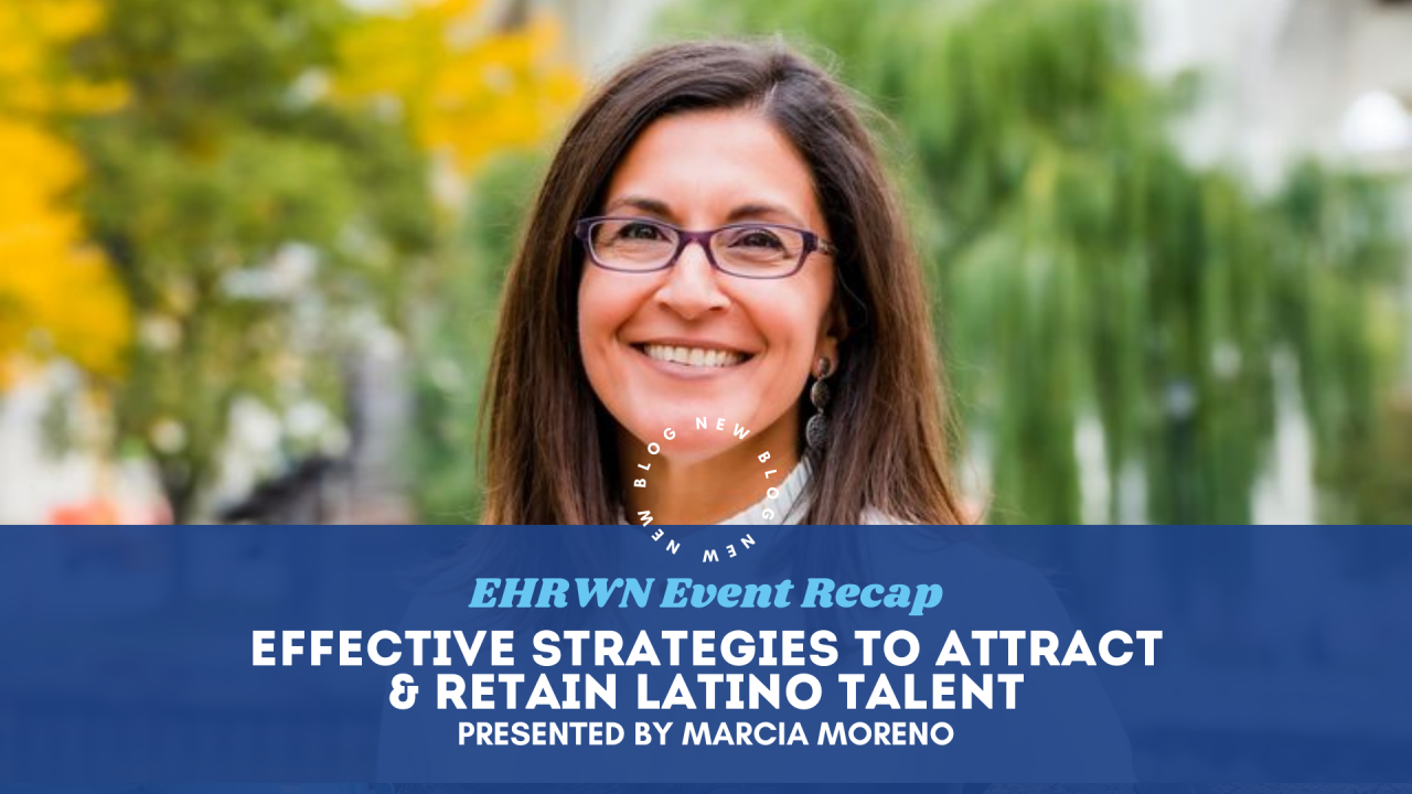 Effective Strategies to Attract and Retain Latino Talent Effective Strategies to Attract and Retain Latino Talent