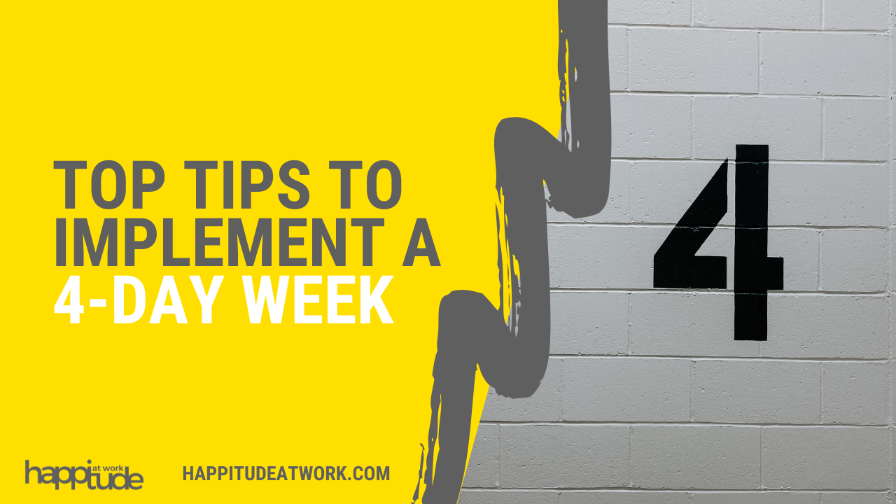 Top Tips to Implement a 4-Day Week Top Tips to Implement a 4-Day Week