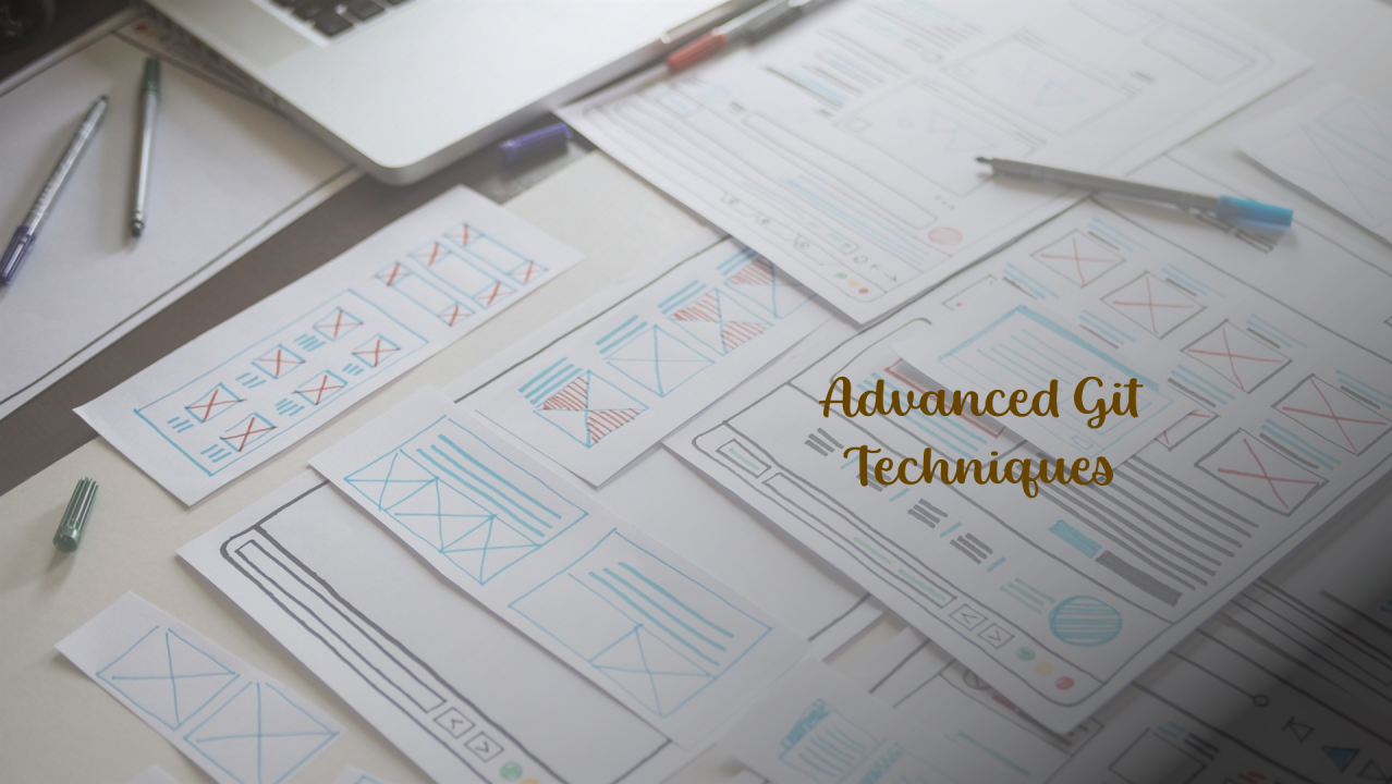 Mastering Advanced Git Techniques: Solving Complex Scenarios Mastering Advanced Git Techniques: Solving Complex Scenarios