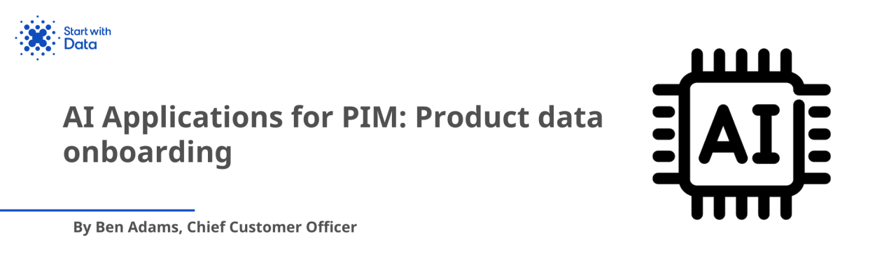 Applications of AI for PIM: Vendor data onboarding Applications of AI for PIM: Vendor data onboarding