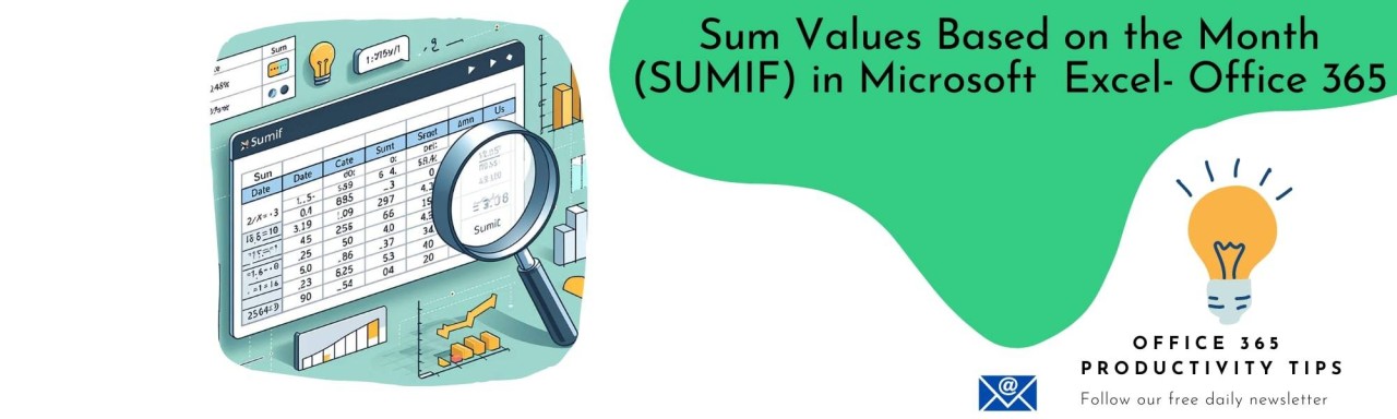 Sum Values Based on the Month (SUMIF) in Excel 365 Sum Values Based on the Month (SUMIF) in Excel 365