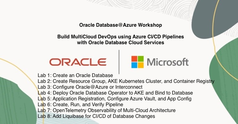Oracle Database@Azure Workshop... Build MultiCloud DevOps using Azure ... Oracle Database@Azure Workshop... Build MultiCloud DevOps using Azure ...