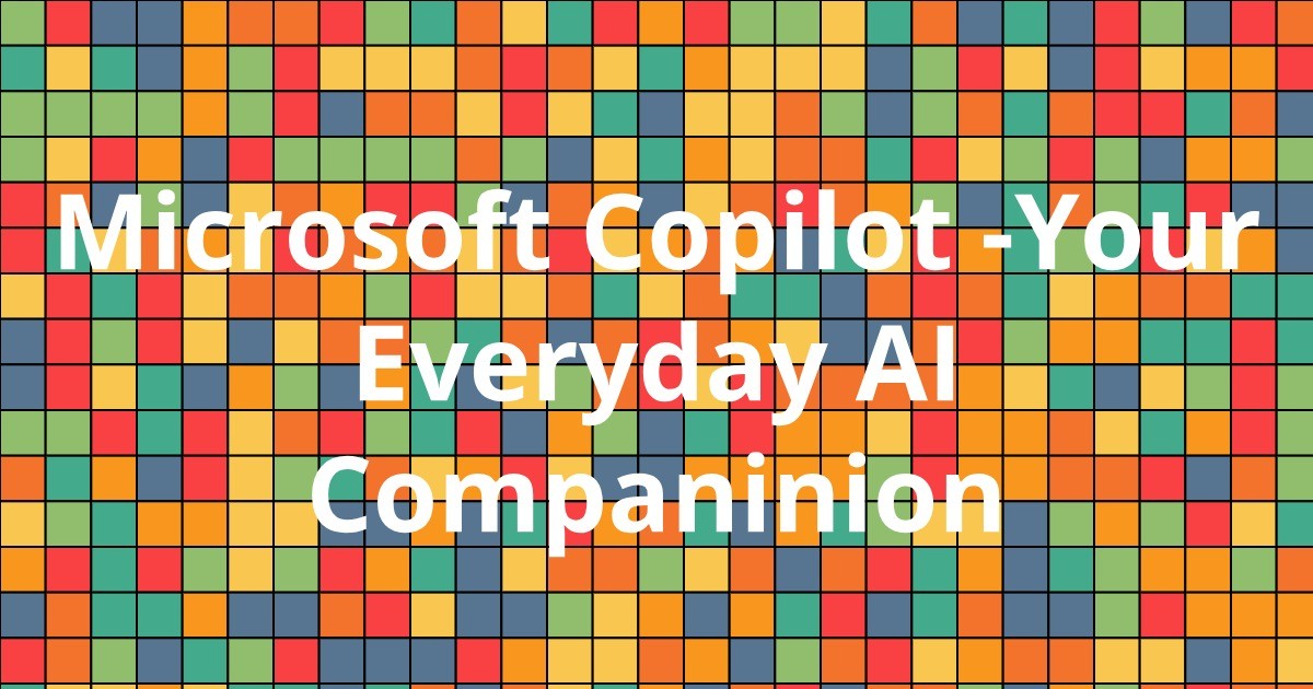 Microsoft Copilot - Your Everyday AI Companion Microsoft Copilot - Your Everyday AI Companion
