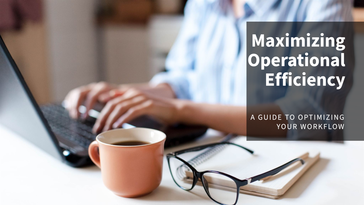 Optimizing Your Workflow Optimizing Your Workflow