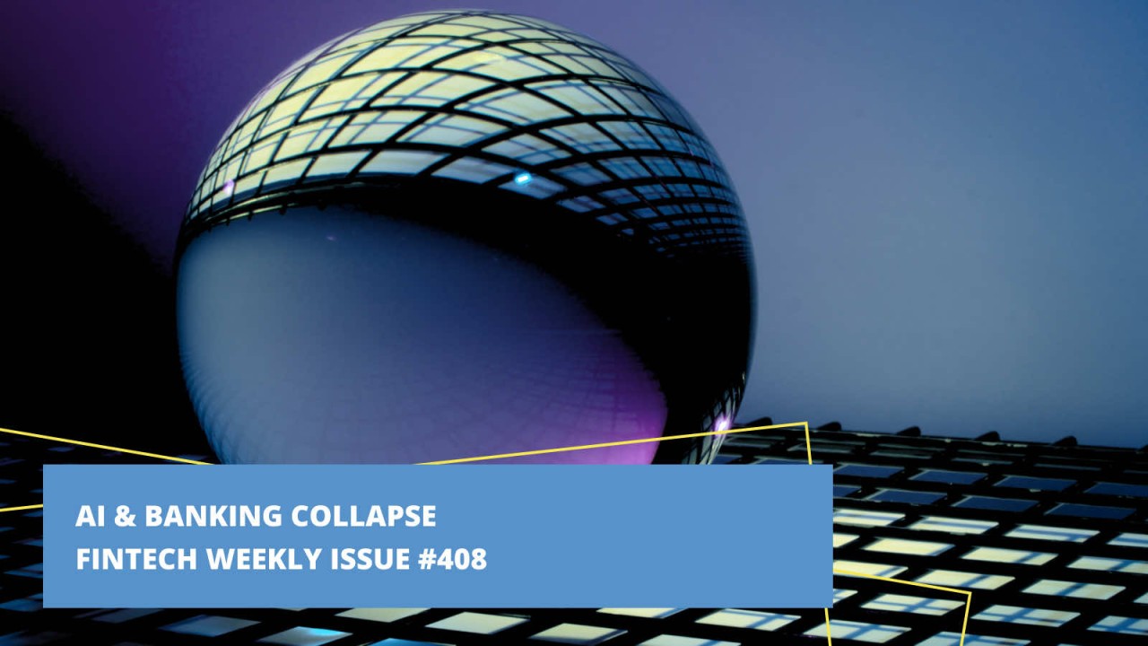 AI & Banking Collapse - Issue #408 AI & Banking Collapse - Issue #408