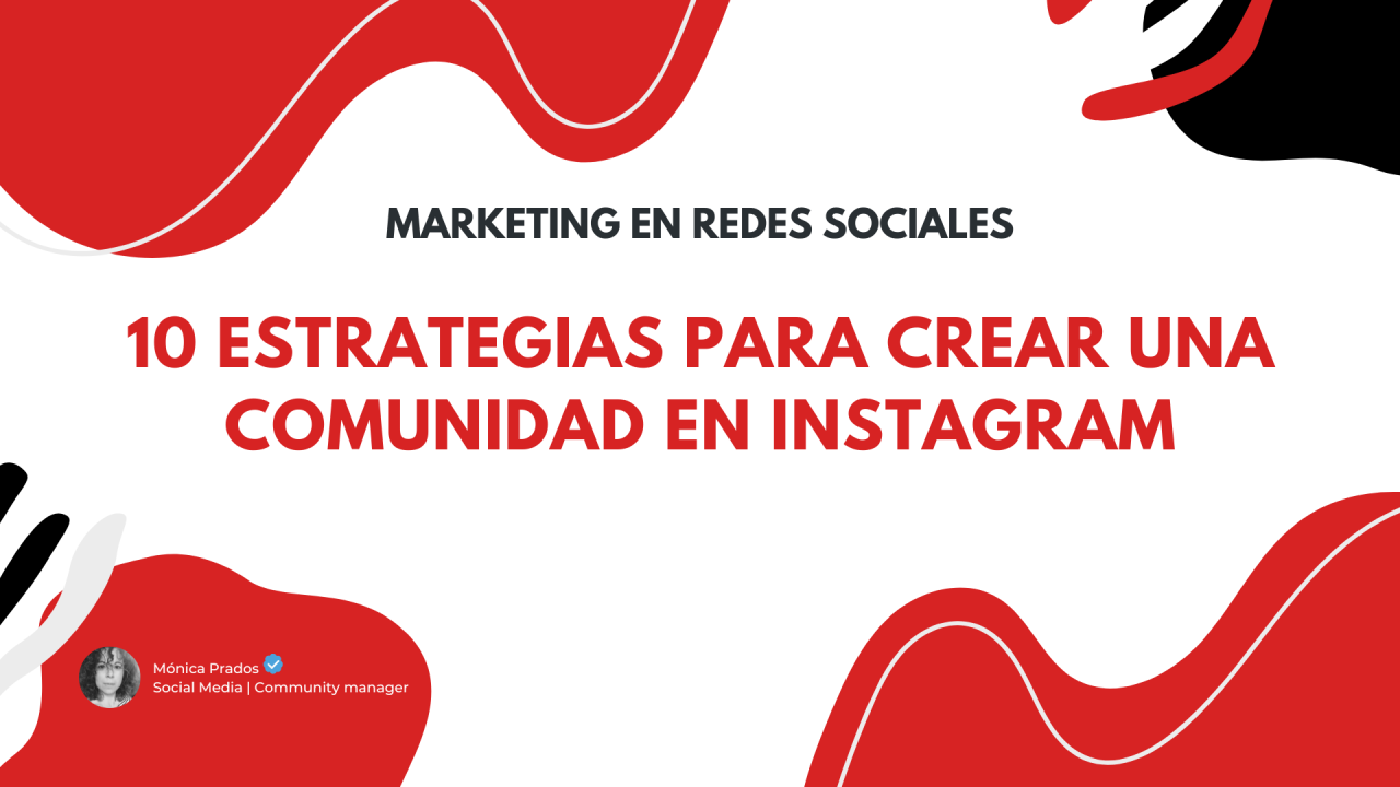Estrategias para crear una comunidad en Instagram Estrategias para crear una comunidad en Instagram