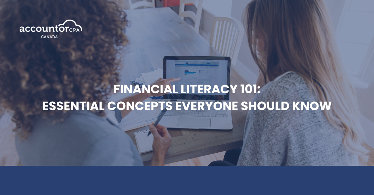 Financial Literacy 101: Essential Concepts Everyone Should Know Financial Literacy 101: Essential Concepts Everyone Should Know