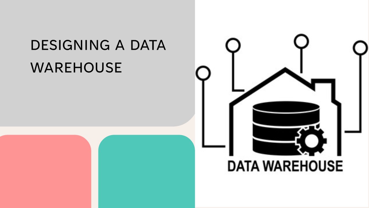 Steps Involved in Designing a Data Warehouse Steps Involved in Designing a Data Warehouse