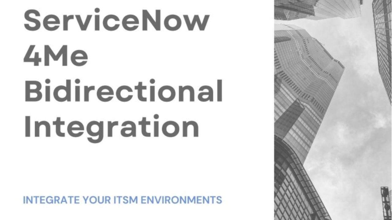 Integrate Your ITSM Environments Integrate Your ITSM Environments