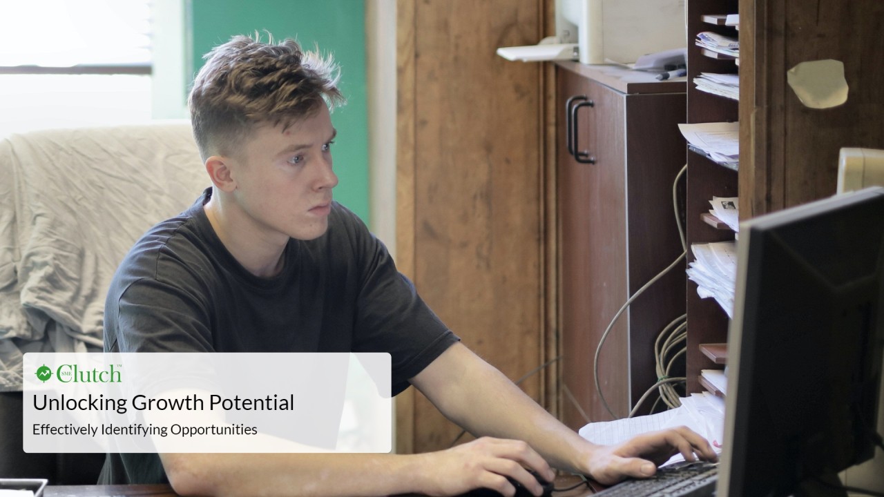 Unlocking Growth Potential - Effectively Identifying Opportunities Unlocking Growth Potential - Effectively Identifying Opportunities