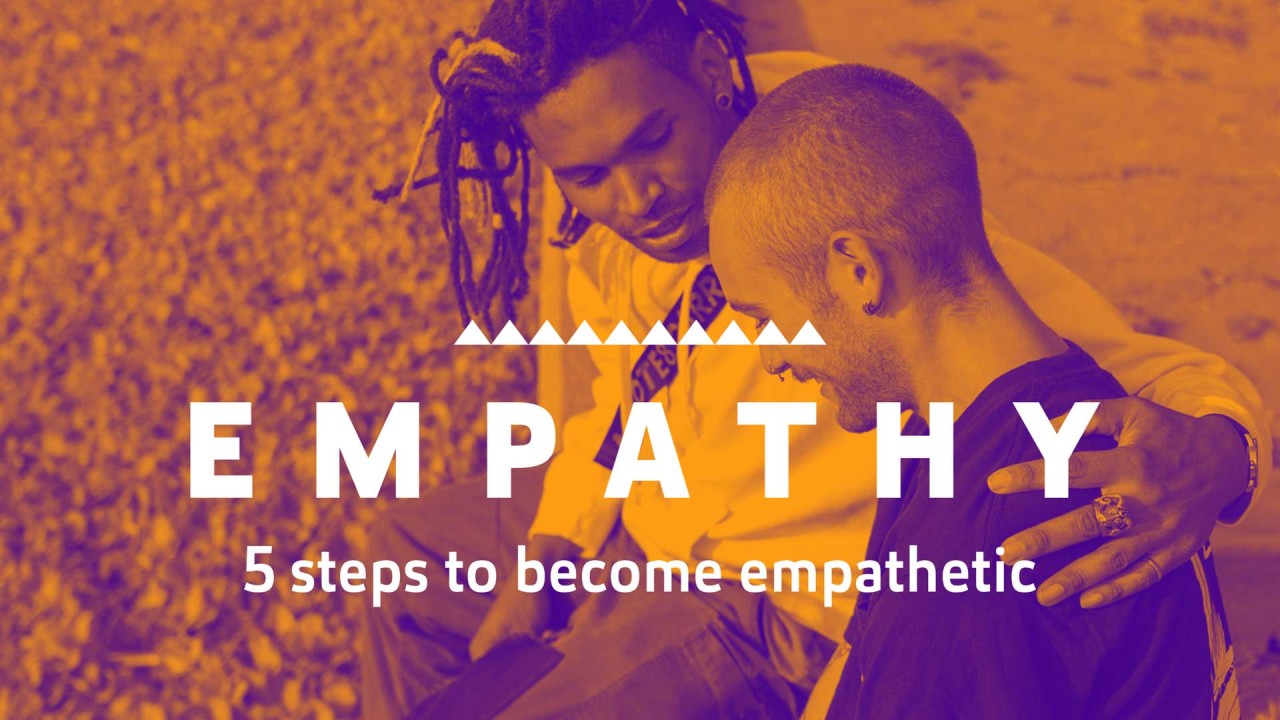 Can you learn to be empathetic? – 5 steps to more empathy. Can you learn to be empathetic? – 5 steps to more empathy.