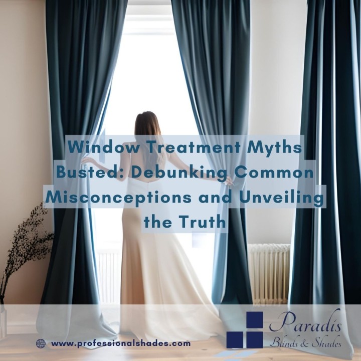 Window Treatment Myths Busted: Debunking Common Misconceptions and ... Window Treatment Myths Busted: Debunking Common Misconceptions and ...
