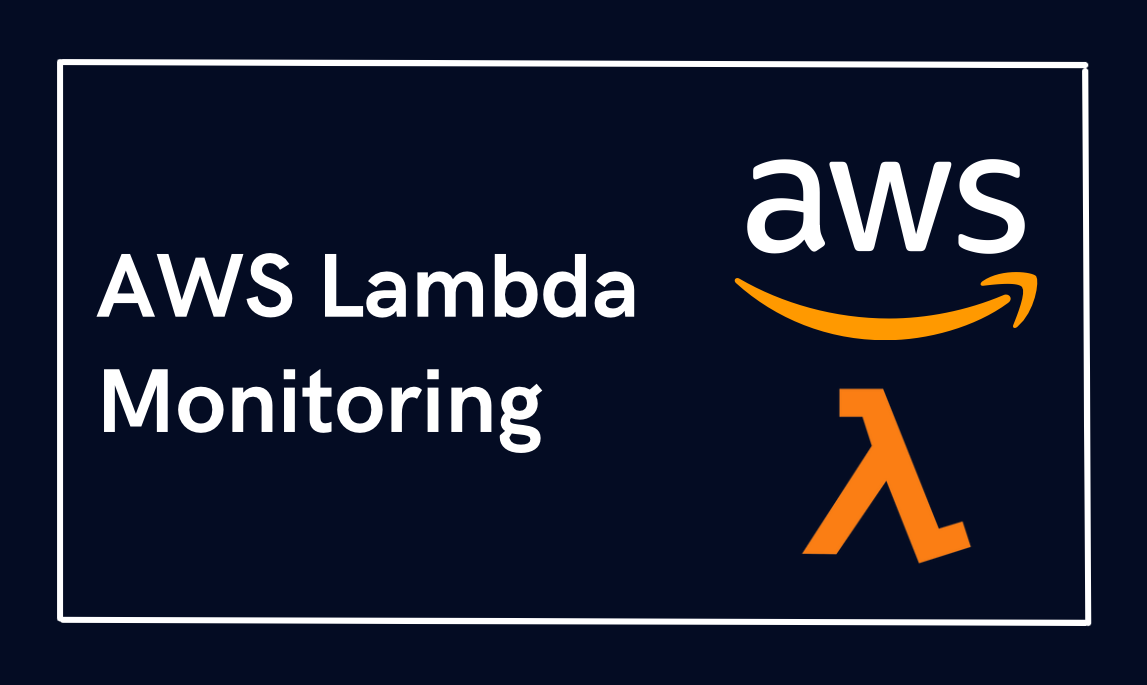 Mastering Aws Lambda: Effective Monitoring Strategies For Your Serverl ... Mastering Aws Lambda: Effective Monitoring Strategies For Your Serverl ...