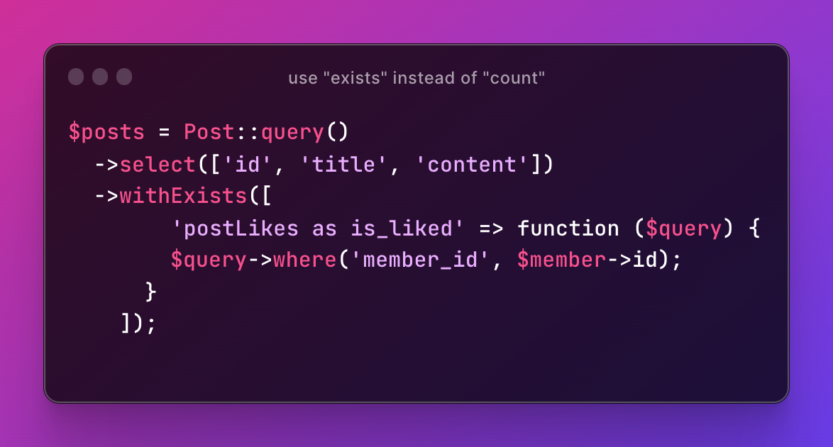 Use EXISTS instead of COUNT > 0 when checking if DB records exist Use EXISTS instead of COUNT > 0 when checking if DB records exist