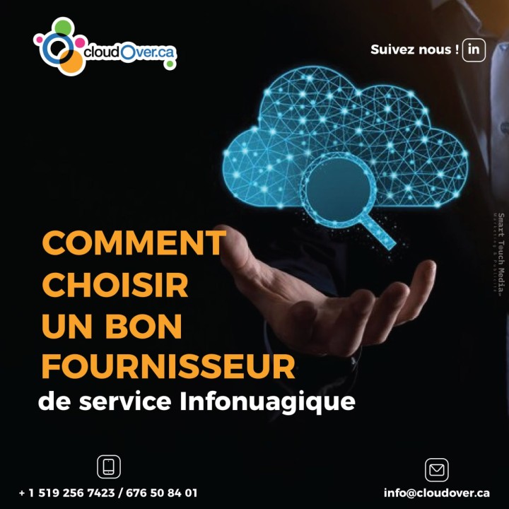 Comment choisir un bon fournisseur de solution infonuagique Comment choisir un bon fournisseur de solution infonuagique