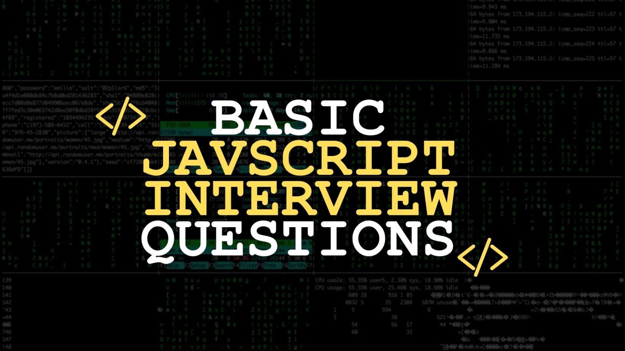 Basic JAVASCRIPT Interview Questions Basic JAVASCRIPT Interview Questions