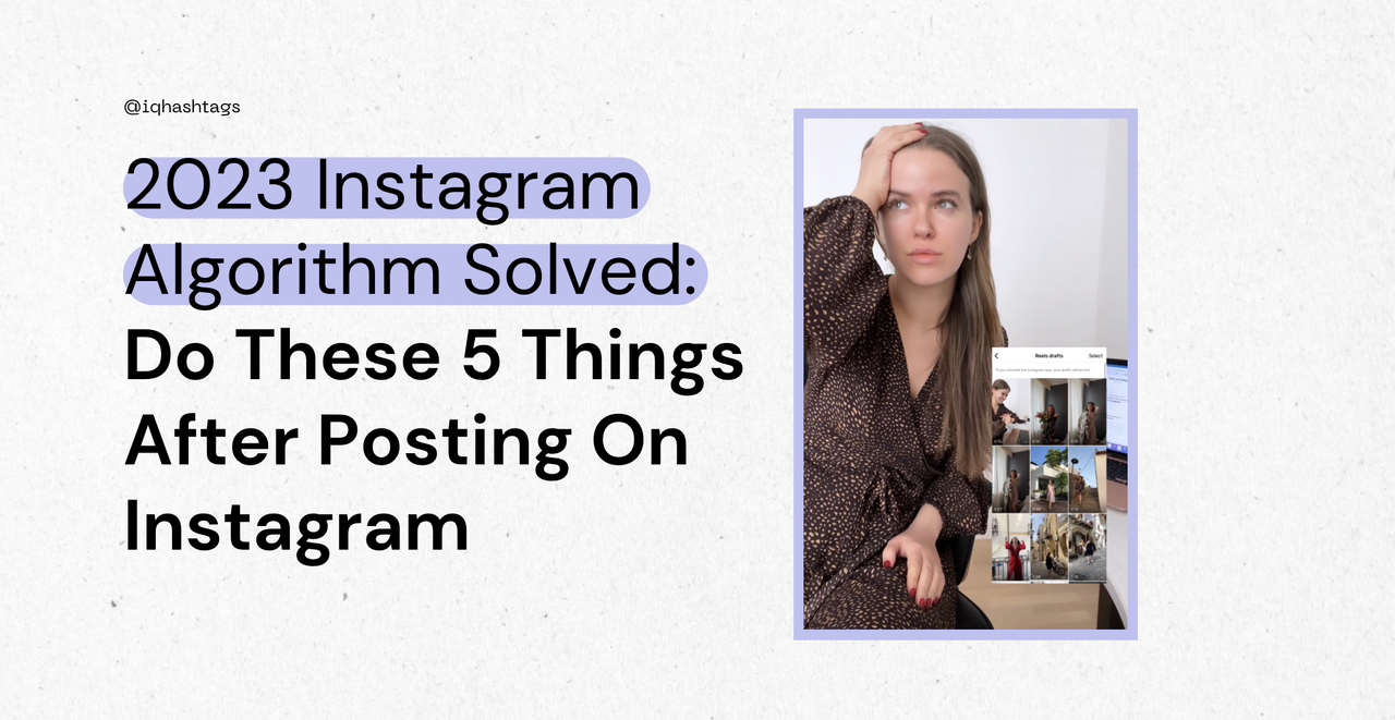 2023 Instagram Algorithm Solved: Do These 5 Things After Posting On ... 2023 Instagram Algorithm Solved: Do These 5 Things After Posting On ...