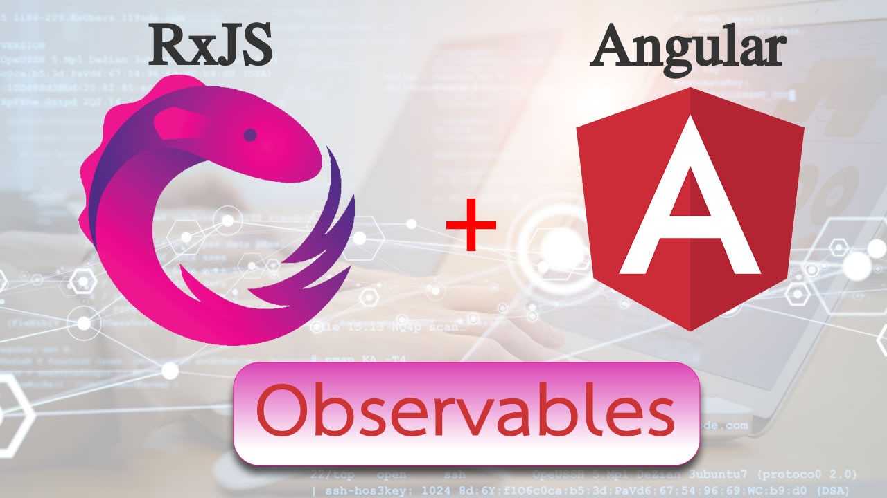 Angular RxJS Angular RxJS