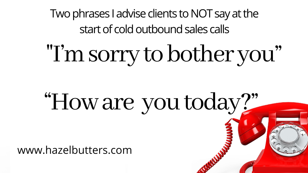 Phrases to avoid in cold calls Phrases to avoid in cold calls