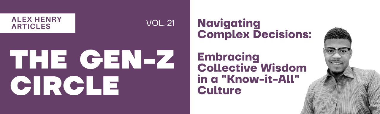Navigating Complex Decisions: Embracing Collective Wisdom in a Navigating Complex Decisions: Embracing Collective Wisdom in a