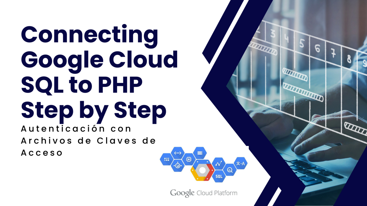 Connecting Google Cloud SQL to PHP Step by Step: Authentication with ... Connecting Google Cloud SQL to PHP Step by Step: Authentication with ...