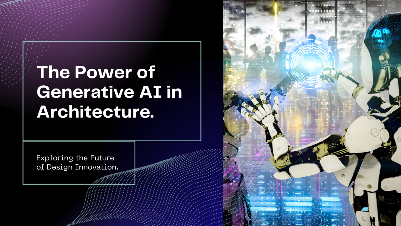 Transforming Architecture: The Role of Generative AI in Revolutionizing ... Transforming Architecture: The Role of Generative AI in Revolutionizing ...