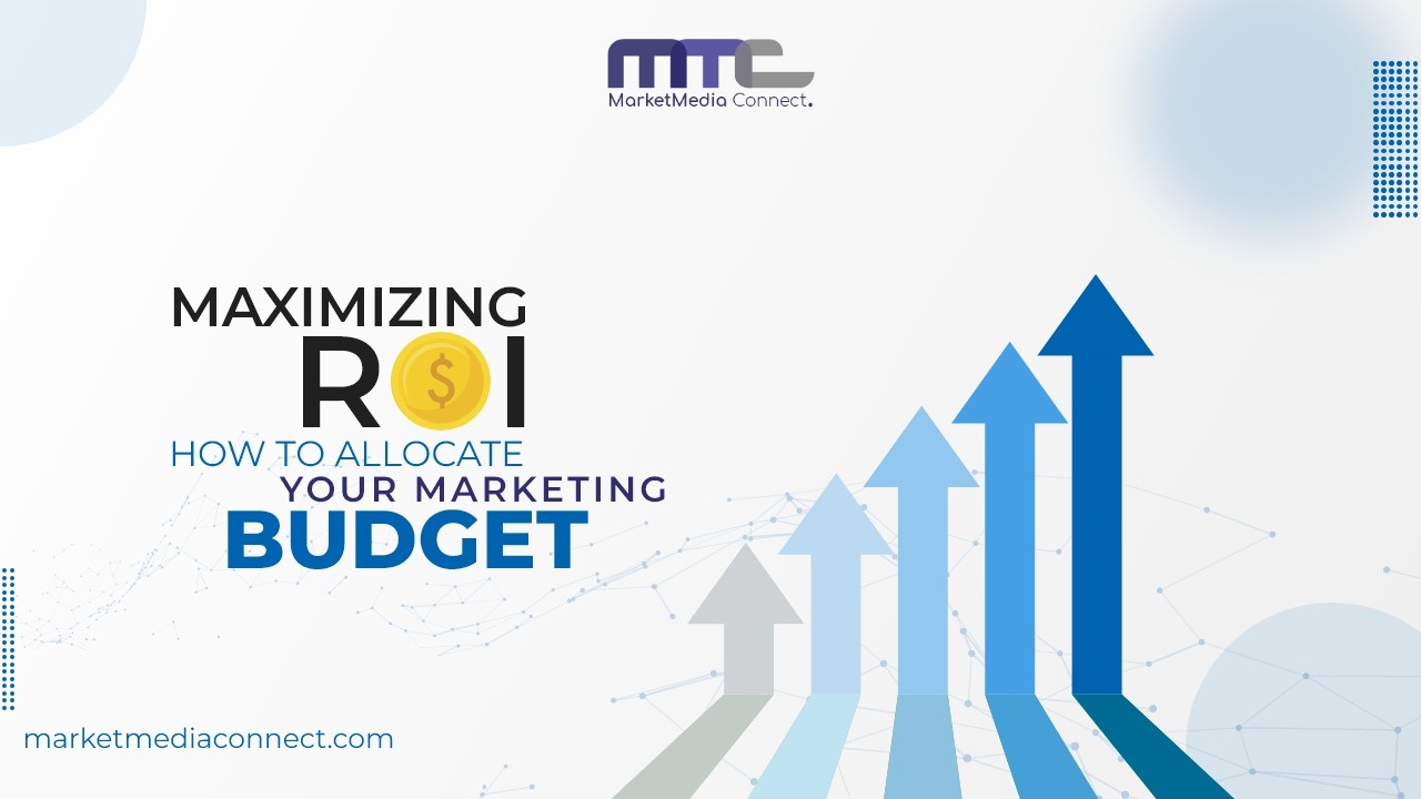 HOW TO ALLOCATE YOUR MARKETING BUDGET HOW TO ALLOCATE YOUR MARKETING BUDGET