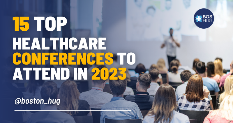 Top 15 Healthcare Conferences to Attend in 2023 Top 15 Healthcare Conferences to Attend in 2023