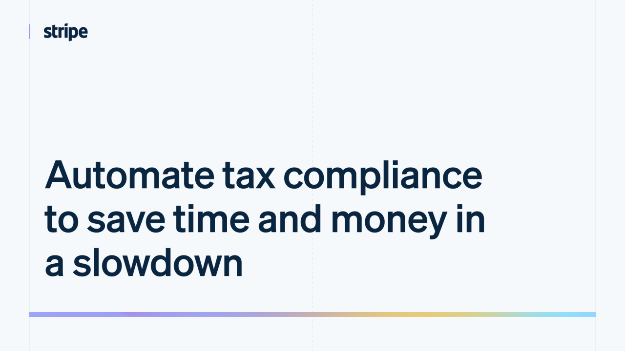 Automate tax compliance to save time and money in a slowdown Automate tax compliance to save time and money in a slowdown