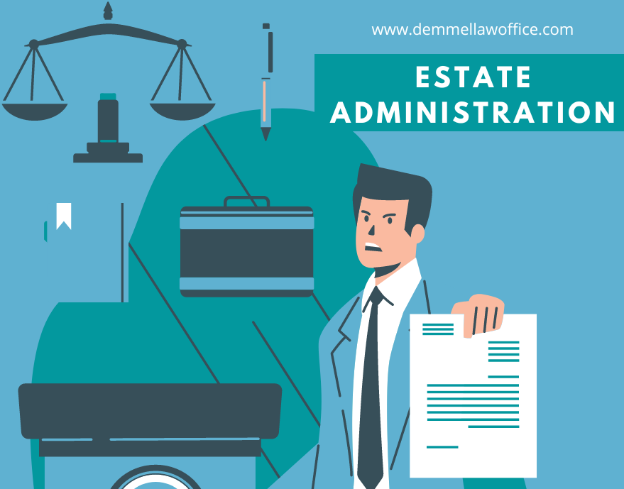 Estate Administration Basics Estate Administration Basics