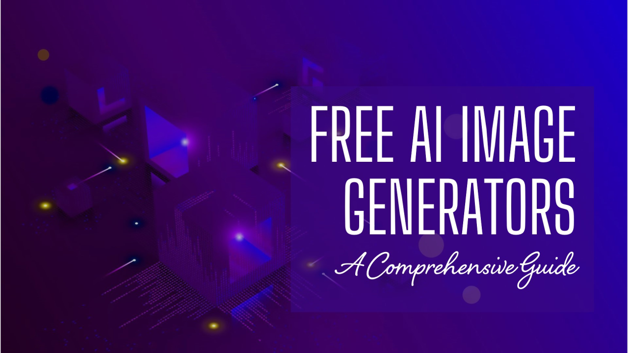 Best Free AI Image Generators: A Comprehensive Guide. Best Free AI Image Generators: A Comprehensive Guide.