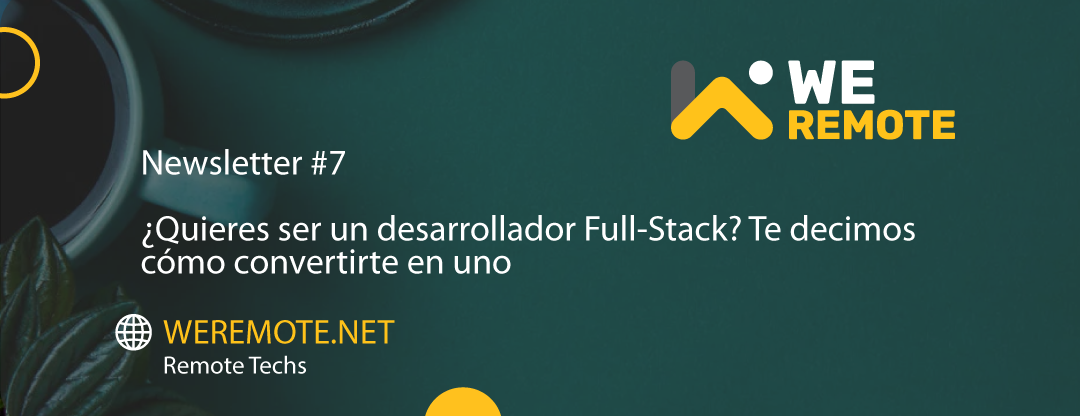 ¿Quieres ser un desarrollador Full-Stack? Te decimos cómo convertirte ... ¿Quieres ser un desarrollador Full-Stack? Te decimos cómo convertirte ...