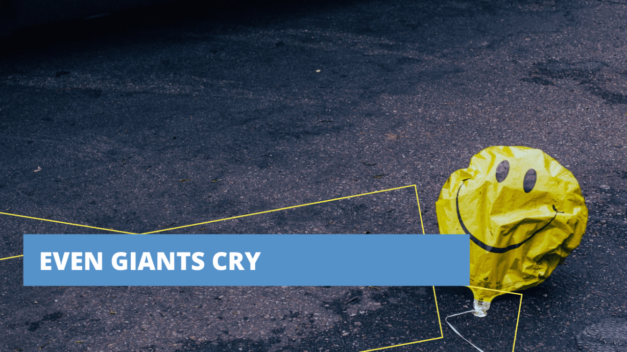 EVEN GIANTS CRY - ISSUE #424 EVEN GIANTS CRY - ISSUE #424