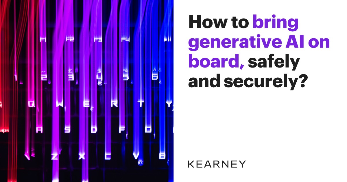 How to bring generative AI on board, safely and securely? How to bring generative AI on board, safely and securely?