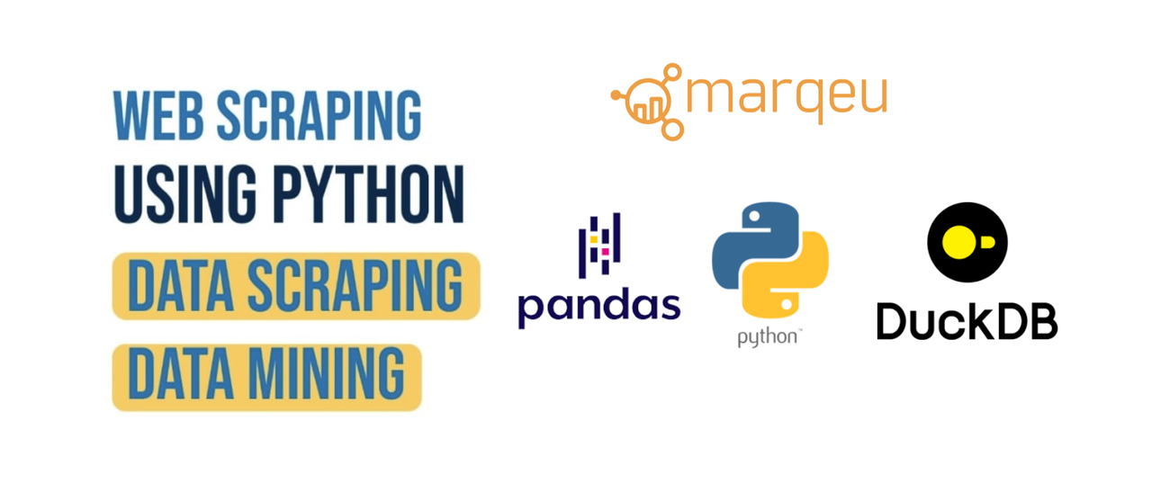 Dynamic Web Scraping with Python, Pandas and DuckDB Dynamic Web Scraping with Python, Pandas and DuckDB