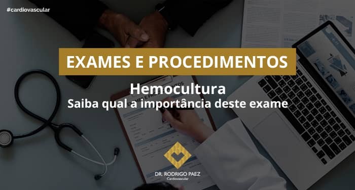 Hemocultura: Saiba qual a importância deste exame. Hemocultura: Saiba qual a importância deste exame.
