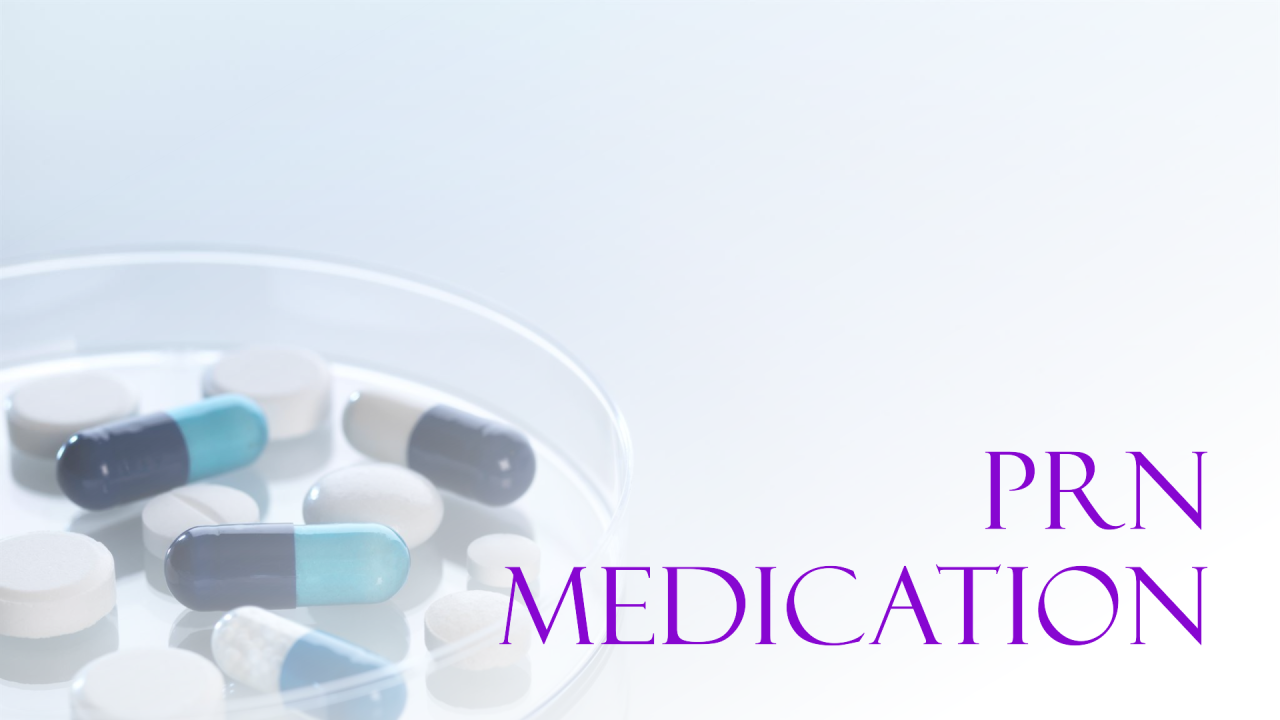Guidance - PRN medication in care settings Guidance - PRN medication in care settings