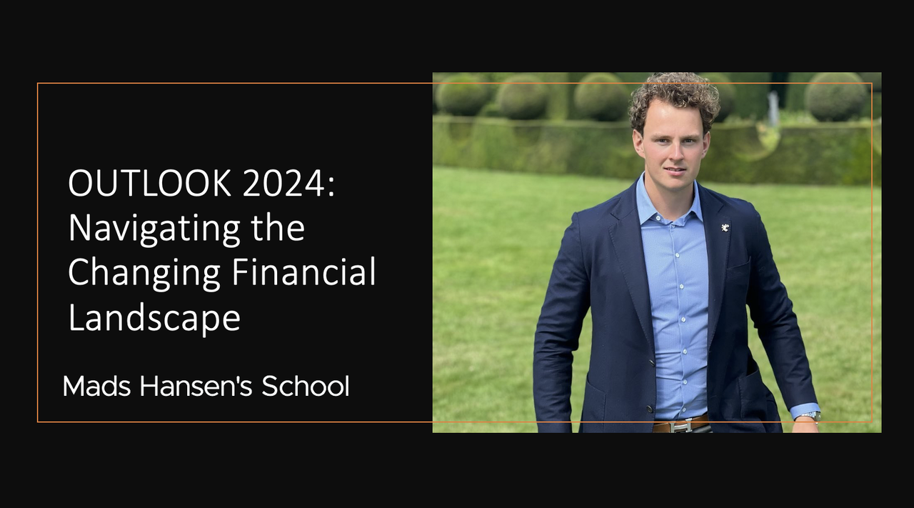 OUTLOOK 2024: Navigating the Changing Financial Landscape OUTLOOK 2024: Navigating the Changing Financial Landscape