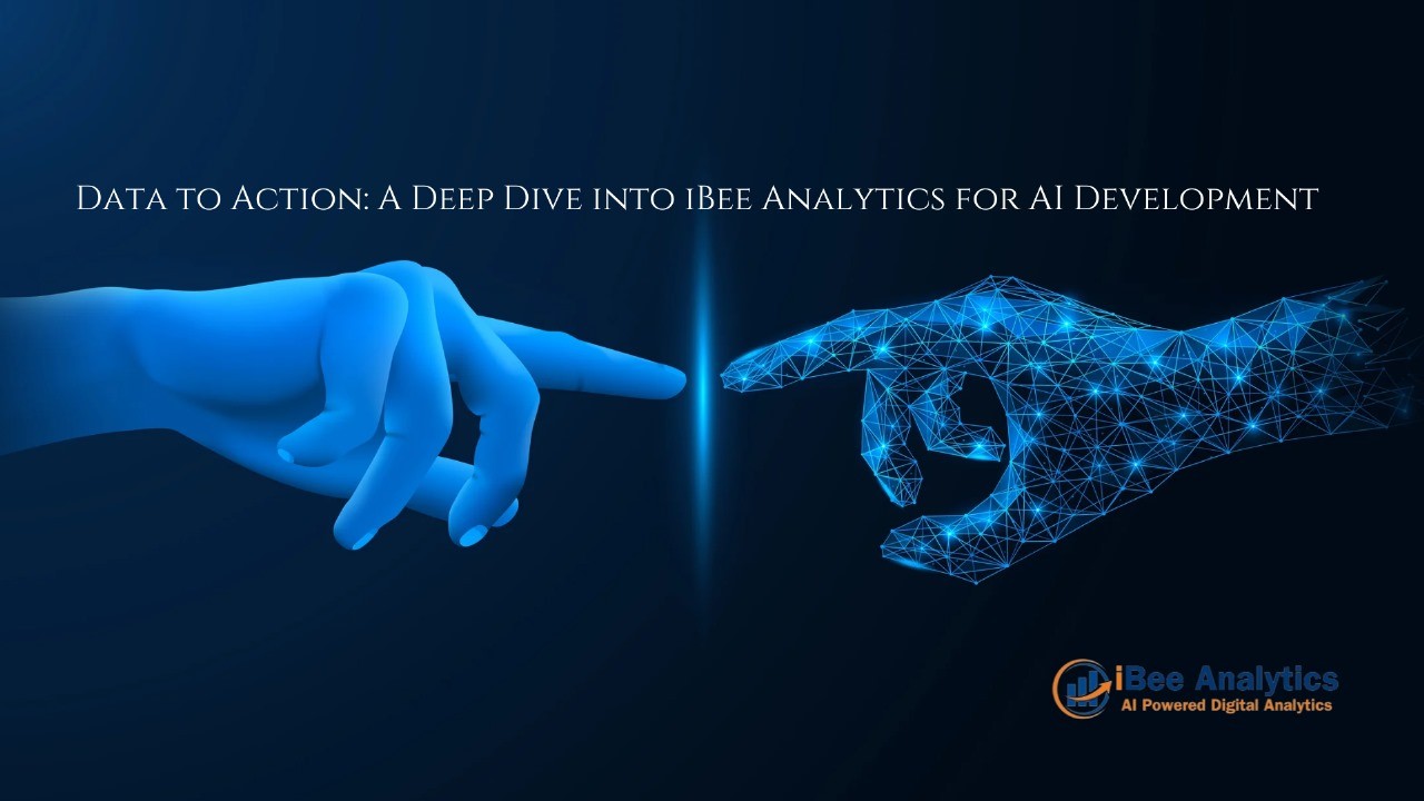 Data to Action: A Deep Dive into iBee Analytics for AI Development Data to Action: A Deep Dive into iBee Analytics for AI Development