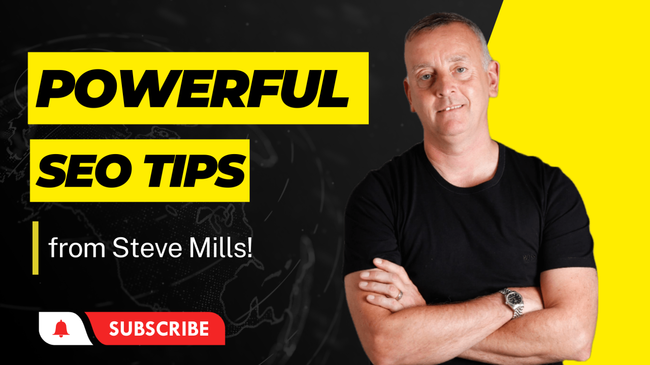 Boost Your Website's Performance with Powerful SEO Tips from Steve Mills! Boost Your Website's Performance with Powerful SEO Tips from Steve Mills!