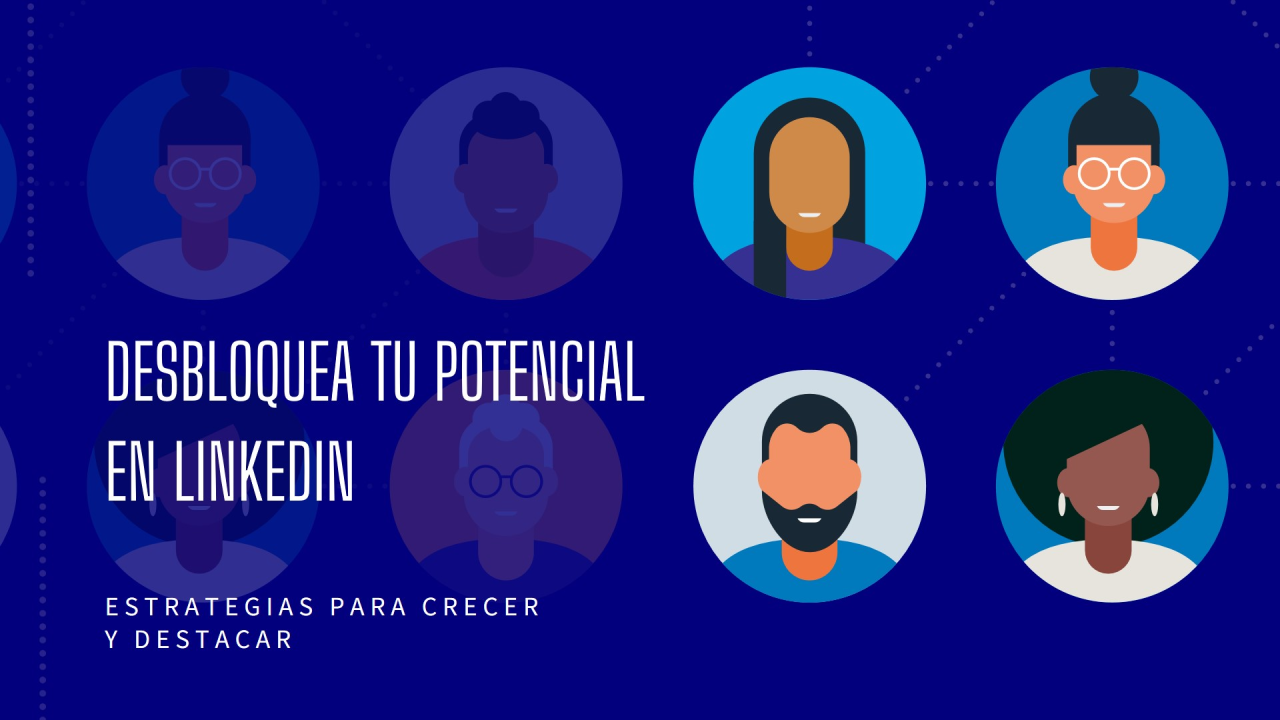 Desbloquea tu Potencial en LinkedIn: Estrategias para Crecer y Destacar ... Desbloquea tu Potencial en LinkedIn: Estrategias para Crecer y Destacar ...