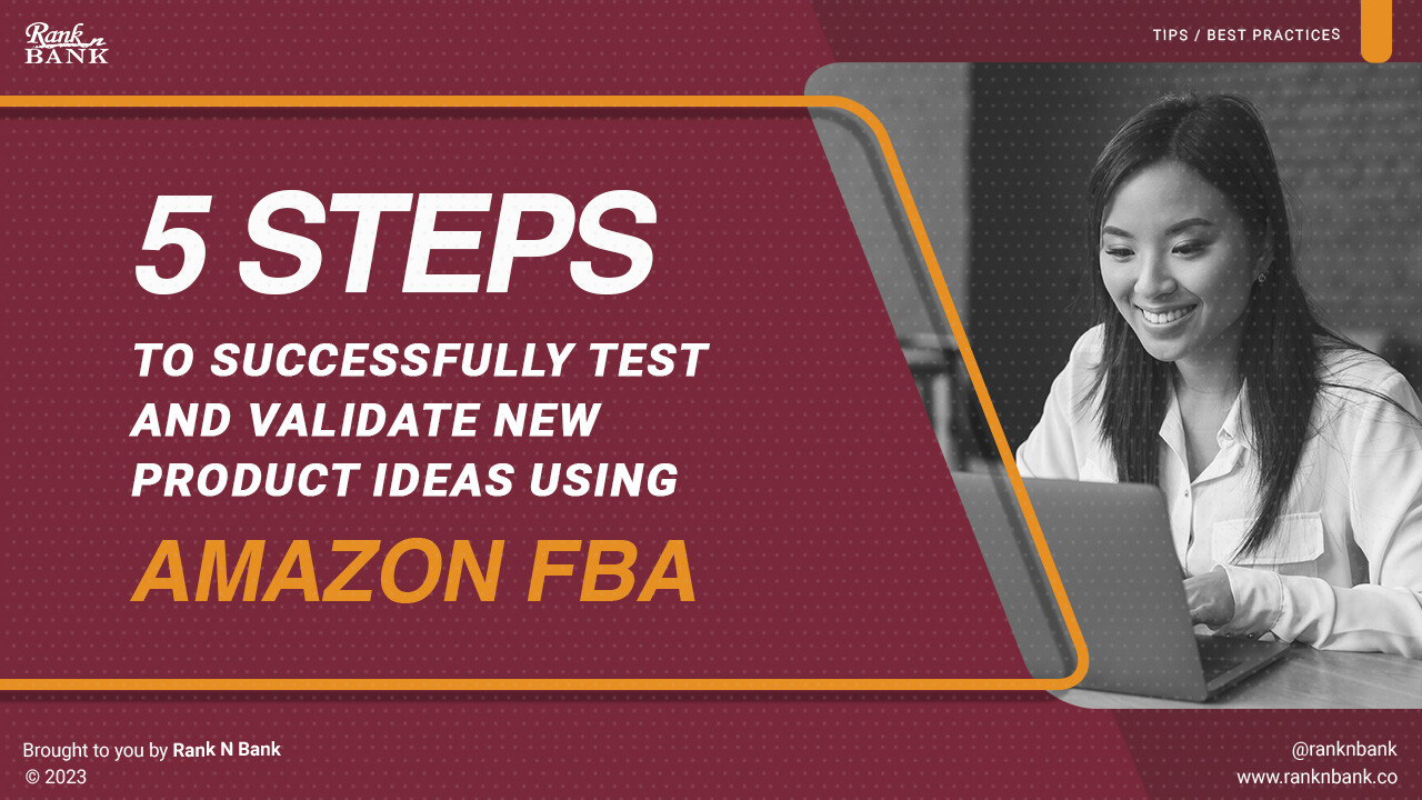 How to Use Amazon FBA to Test and Validate New Product Ideas How to Use Amazon FBA to Test and Validate New Product Ideas