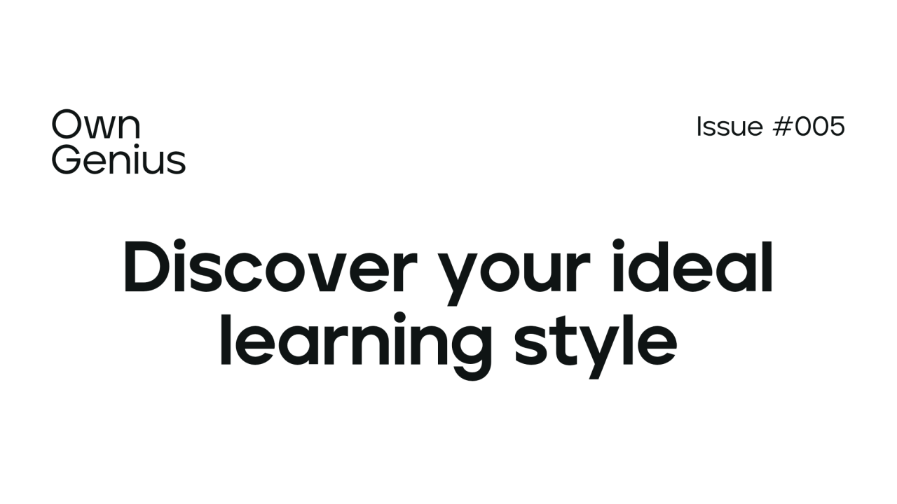 How to discover your ideal learning style How to discover your ideal learning style
