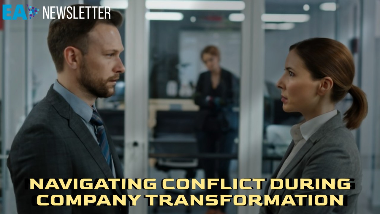 Navigating Conflict during Company Transformation Navigating Conflict during Company Transformation