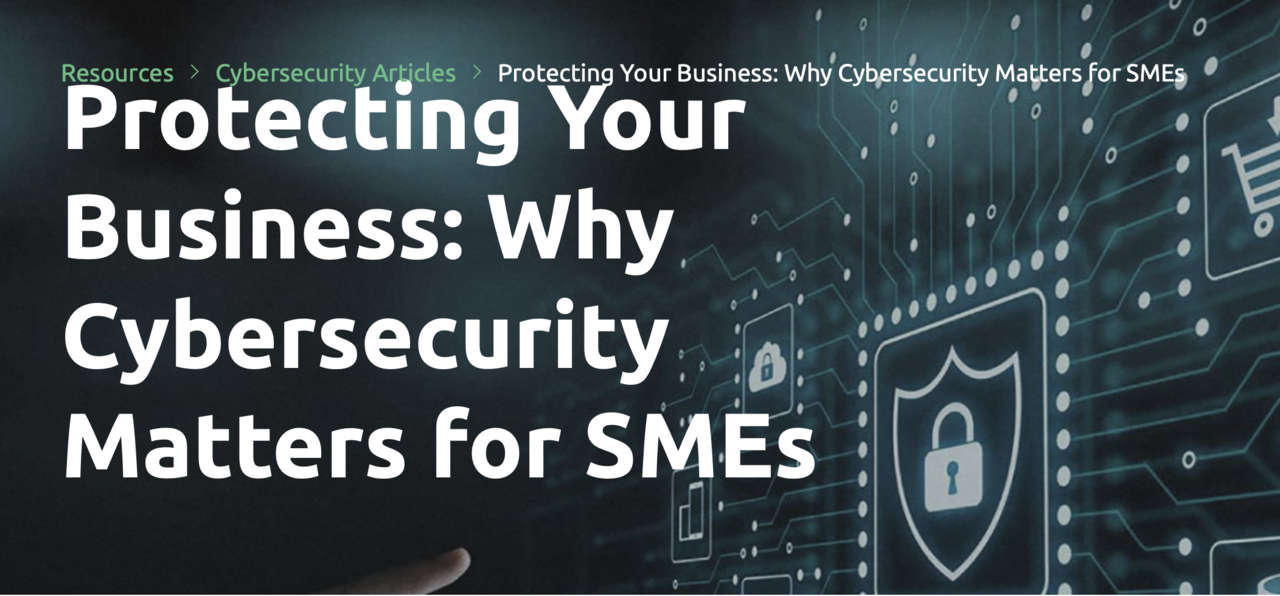 Why Cybersecurity matters for SMEs Why Cybersecurity matters for SMEs